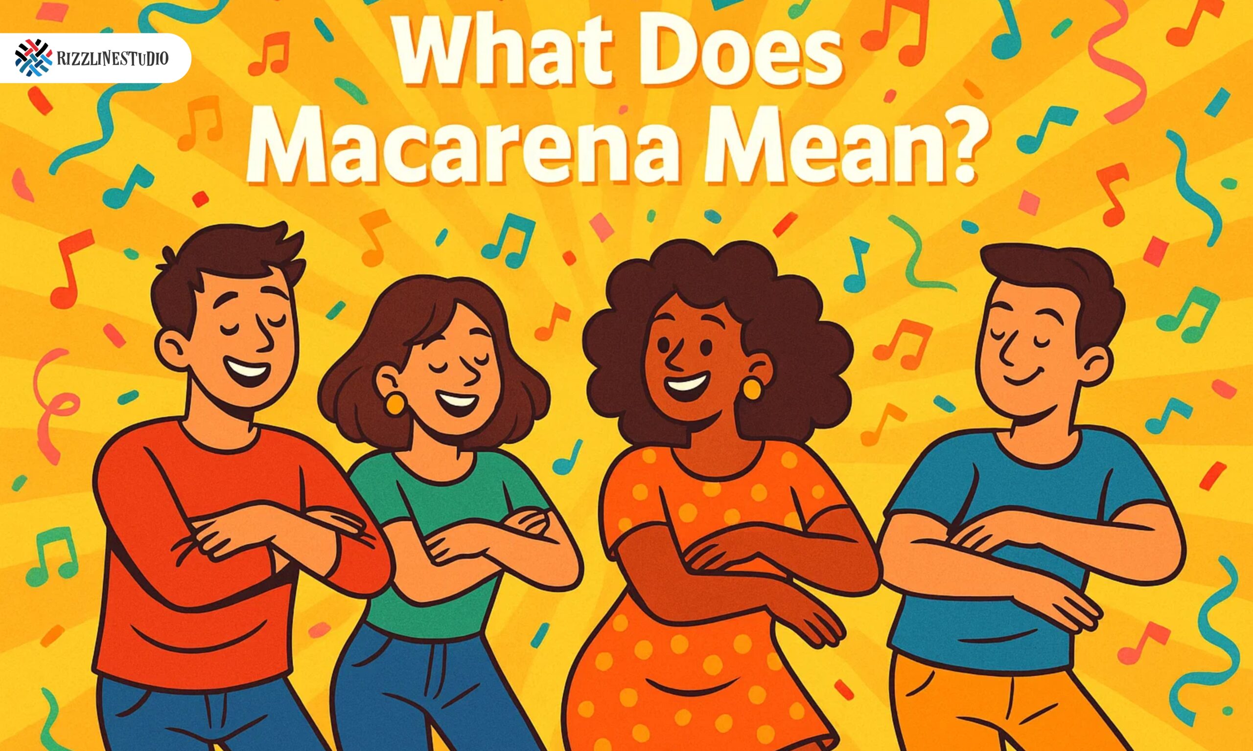 What Does Macarena Mean? 💃 Fun & Dance Explained